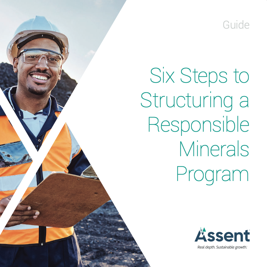 Six Steps to Structuring a Responsible Minerals Program | Assent